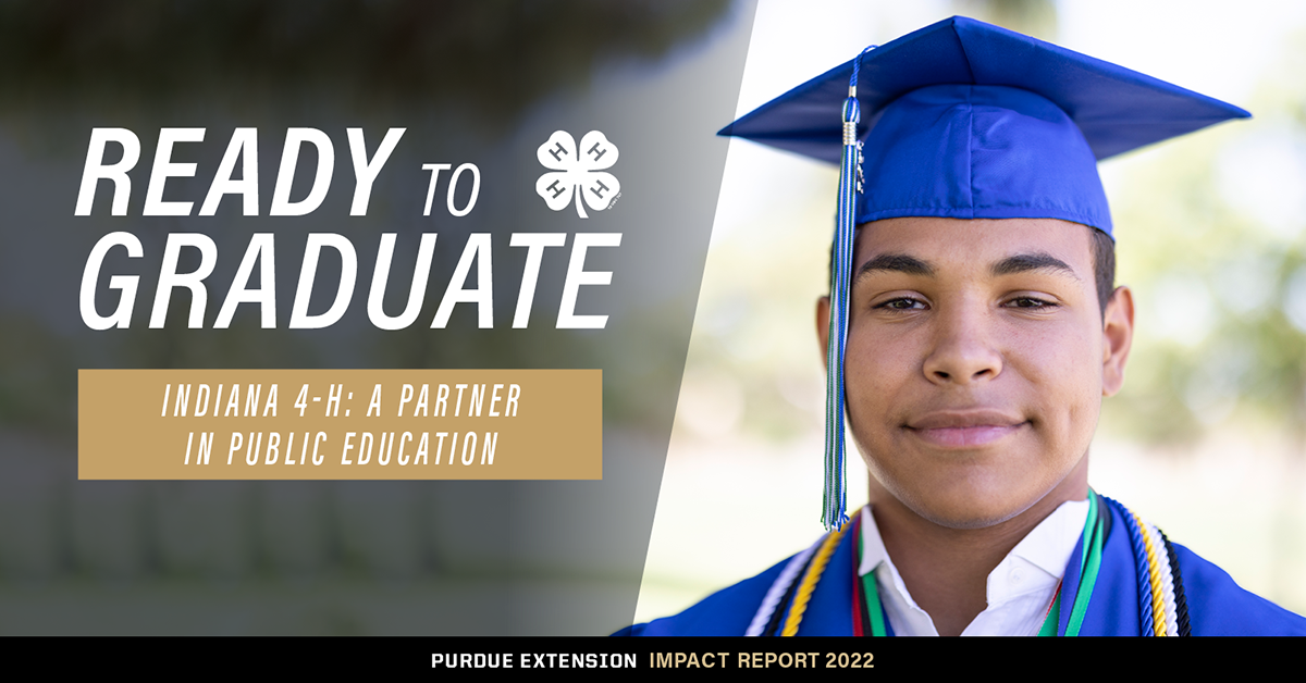 Ready to Graduate - Indiana 4-H: A Partner in Public Education